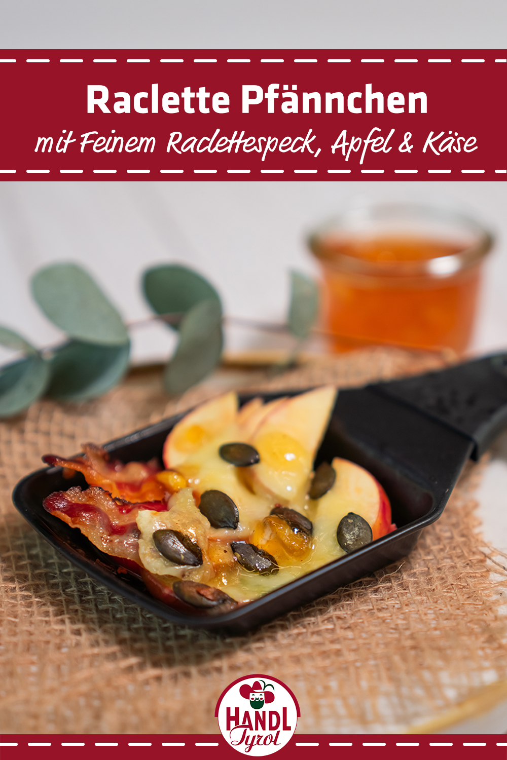 Raclette Pan with Apple, Tyrolean Raclette Bacon & Cheese - HANDL TYROL