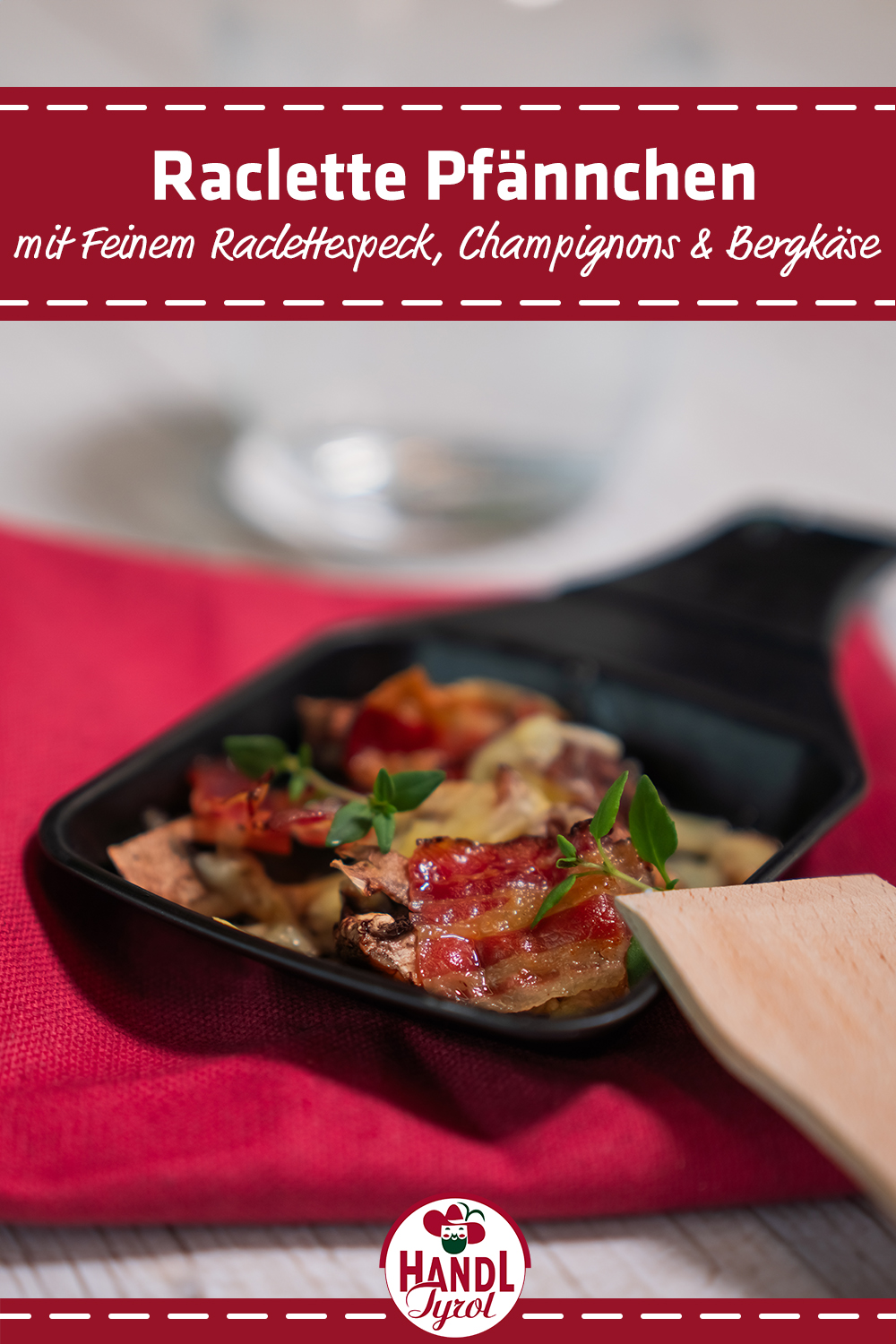 Raclette Pans with Mushrooms, Alpine Cheese & Tyrolean Raclette Bacon ...
